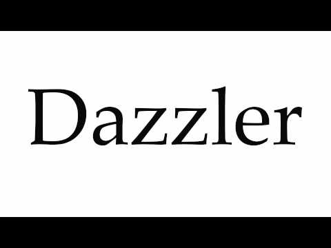 How to Pronounce Dazzler