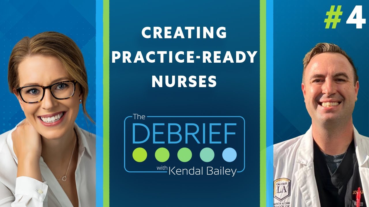 Creating Practice-Ready Nurses | Joe Kastely | EP4