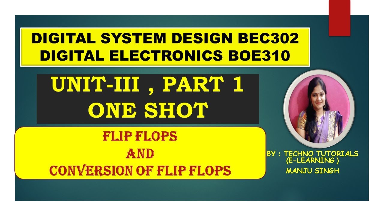 DSD | Digital electronics | Unit 3 One shot | BOE410 |BEC302 | Sequential logic circuit | Part 1| FF