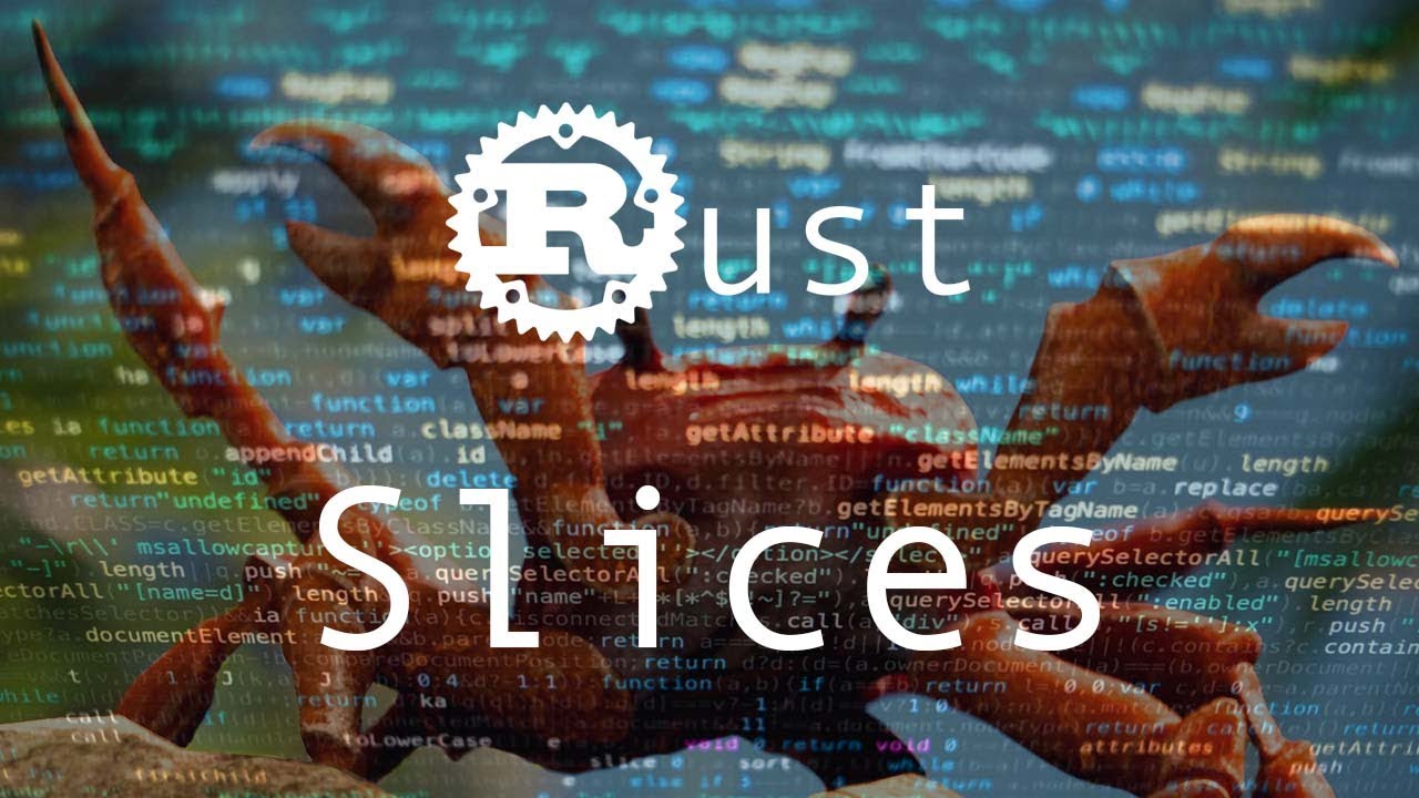 The Slice Type - Rust