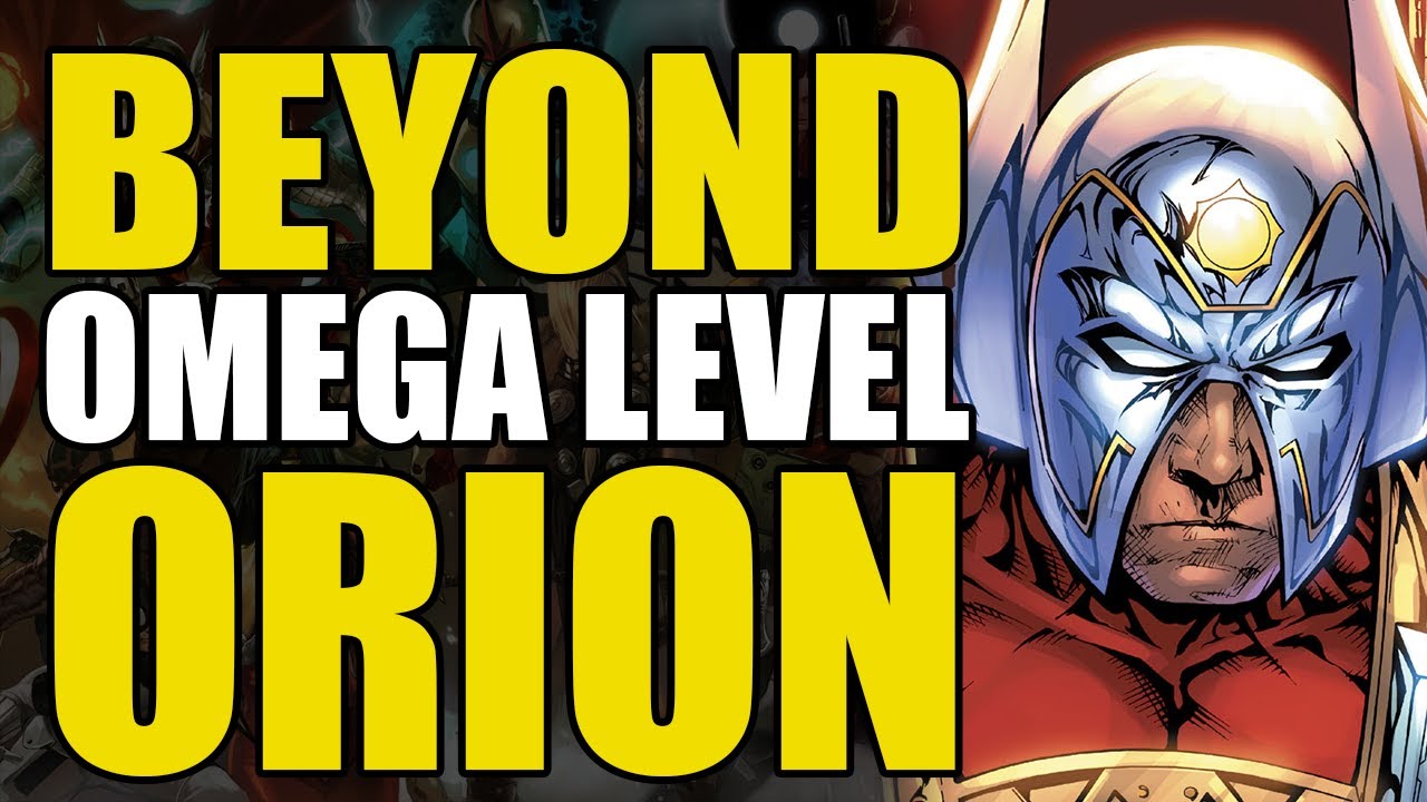 Beyond Omega Level: Orion | Comics Explained