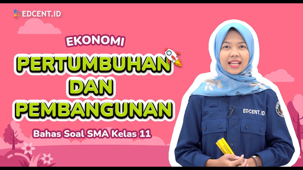 Pertumbuhan dan Pembangunan: Pembahasan Soal Ekonomi SMA