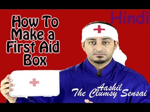 First Aid: What to Put in Your First Aid Box - Ep 1 in Hindi