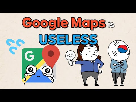 Why most Koreans don't use Google Maps?