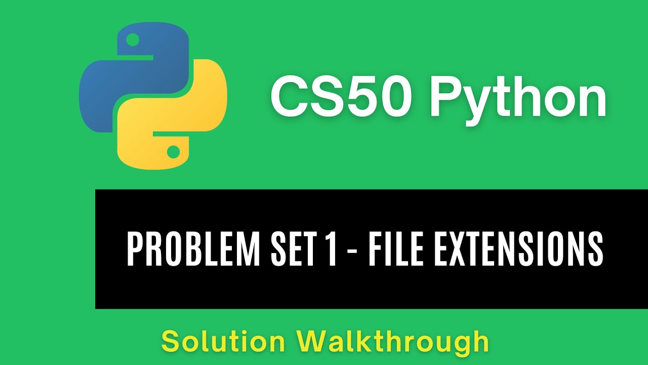 CS50 Python 2025 – Problem Set 1: File Extensions | Full Solution