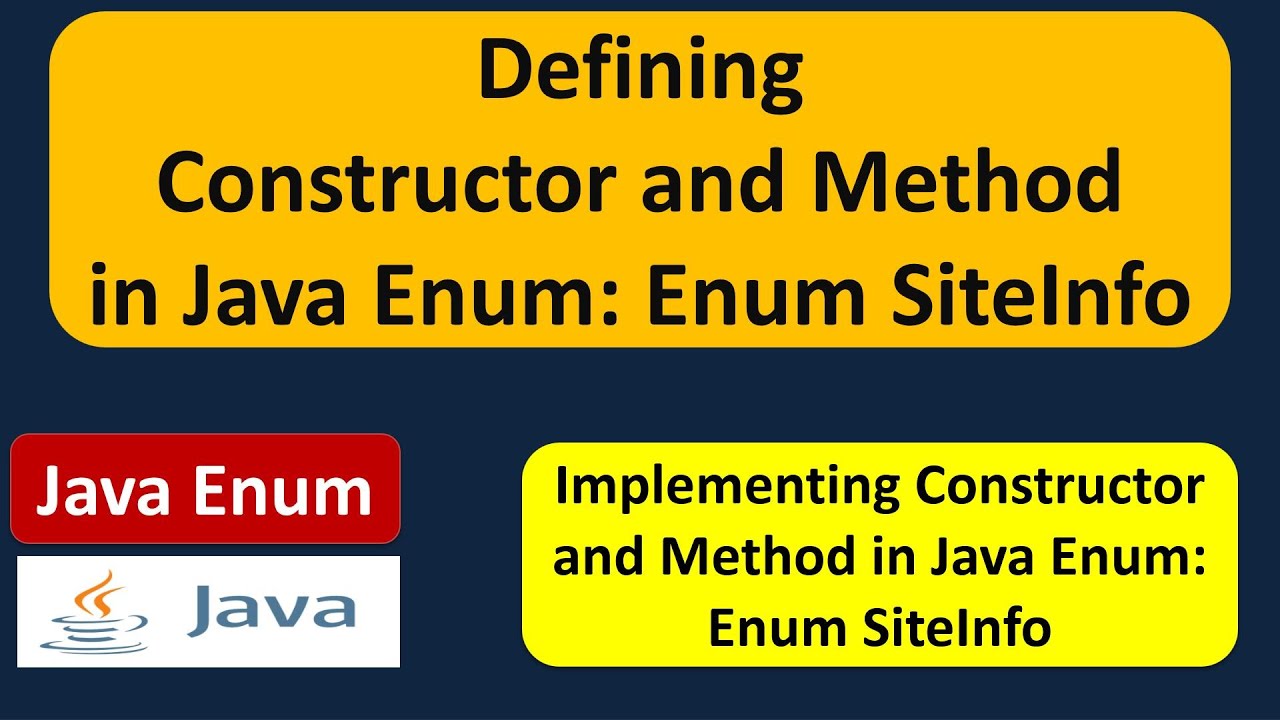 Defining Constructor and Method in Java Enum - enum SiteInfo |  Java enum | enum in Java