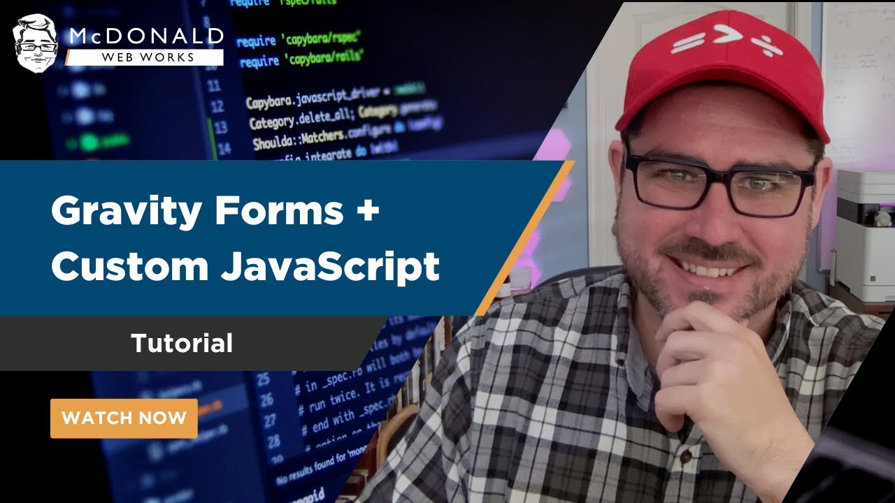 Gravity Forms + Custom JavaScript Tutorial