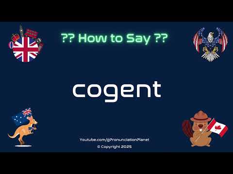 🗣️ 💡 How to Pronounce cogent? (CORRECTLY) | Pronunciation Planet