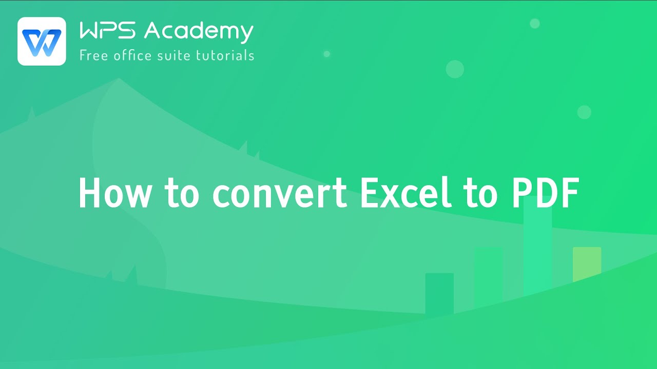 [WPS Academy] 2.6.1 Excel:How to convert Excel to PDF
