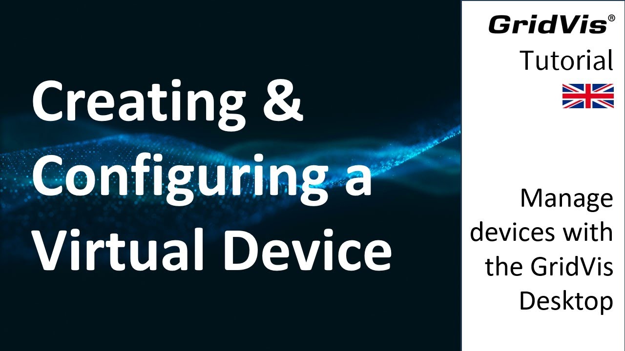 Creating & Configuring a Virtual Device | Manage devices with the GridVis® Desktop (EN)