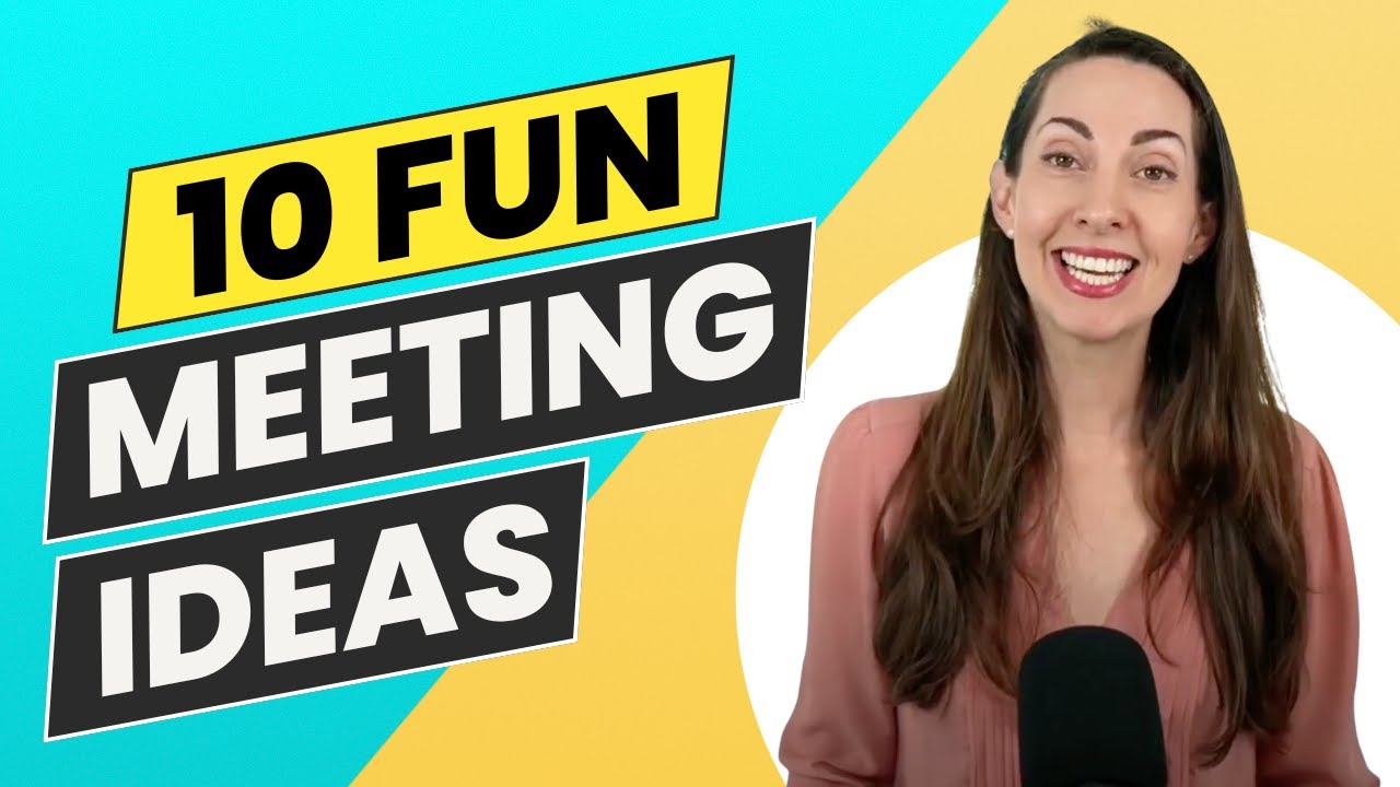 My 10 Favorite Team Meeting Activities to Transform Boring Meetings