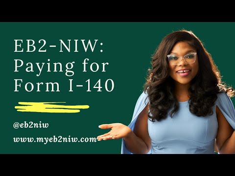 "Cracking the Code: How to Successfully Pay for Your EB-2 NIW I-140 Visa"