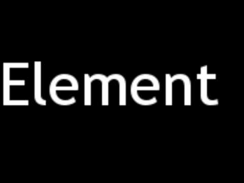 How to Pronounce Element