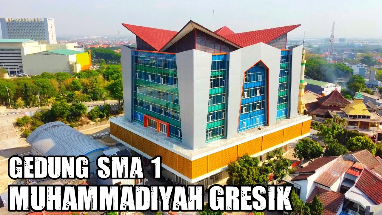Gedung Baru SMA MUHAMMADIYAH 1 GRESIK, Icon Baru Kota Gresik