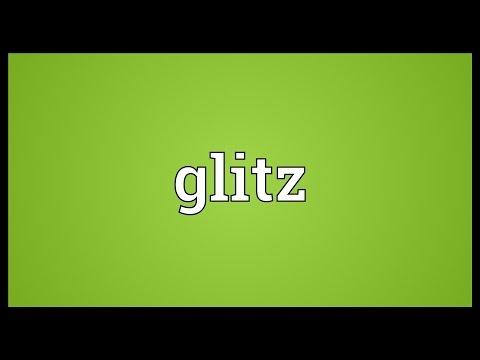Glitz Meaning