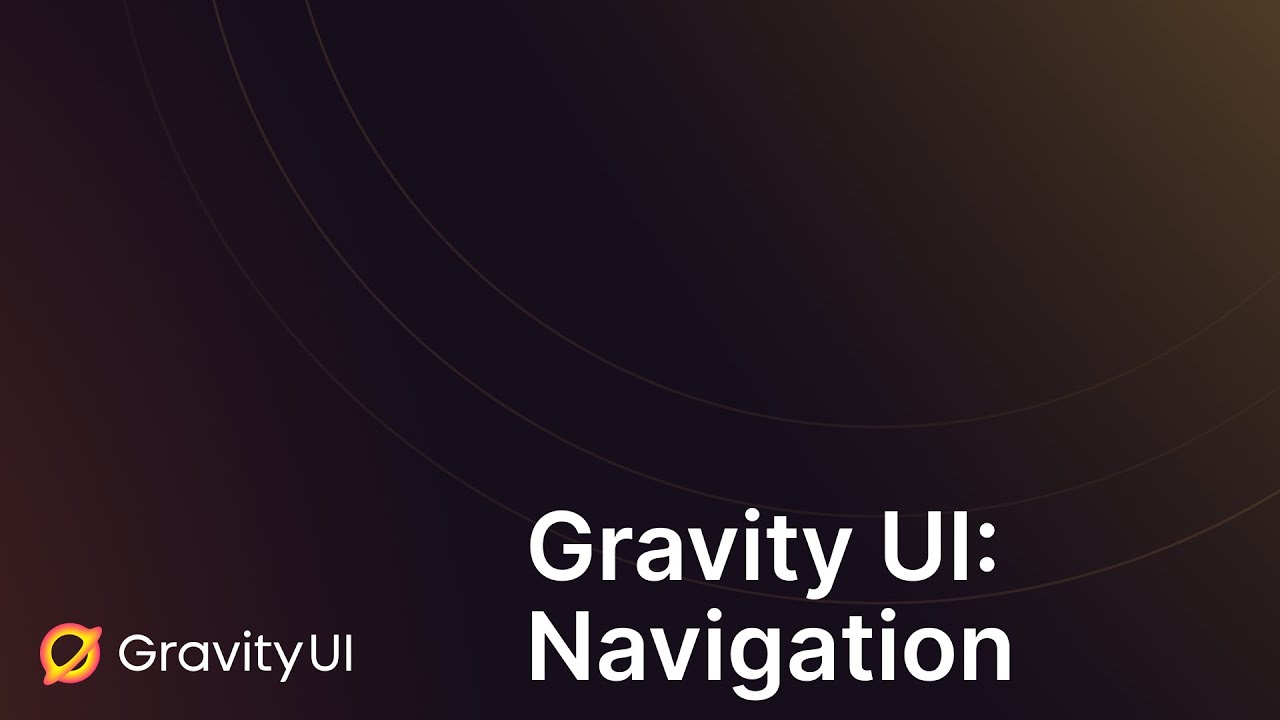 Gravity UI: Navigation