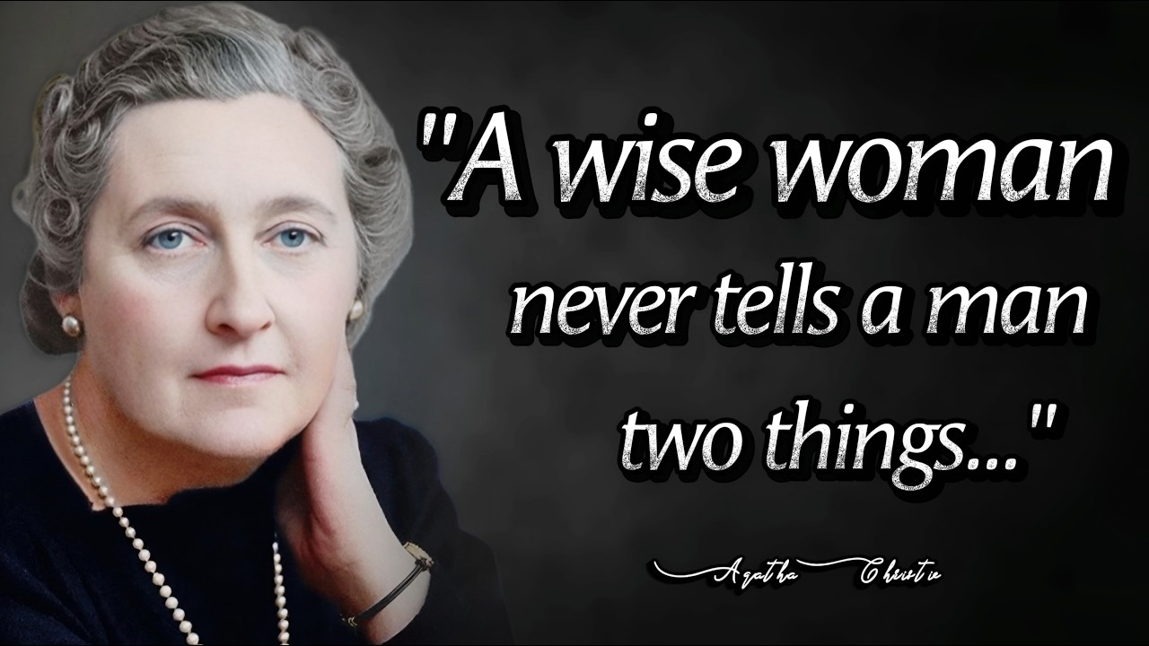 A WISE WOMAN never Tells a MAN these 2 THINGS | Very wise quotes from Agatha Christie