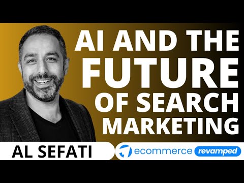 AI and the Future of Search Marketing | Al Sefati