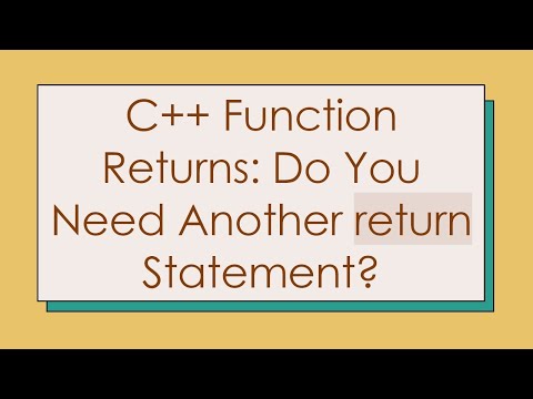 C+ + Function Returns: Do You Need Another return Statement?