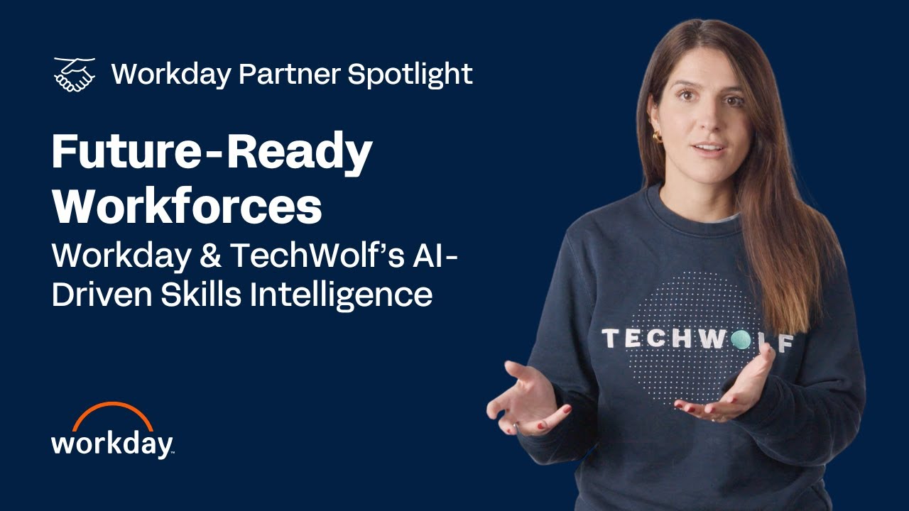 Powering Future-Ready Workforces with AI-Driven Skills Intelligence | Workday & TechWolf
