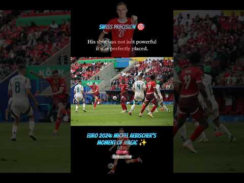Michel Aebischer’s First 🇨🇭 International Goal | Euro 2024