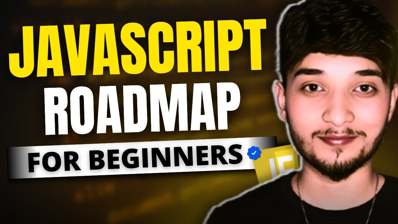 JavaScript Roadmap for Beginners | Master JavaScript in 2025