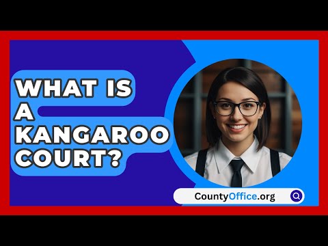What Is A Kangaroo Court? - CountyOffice.org