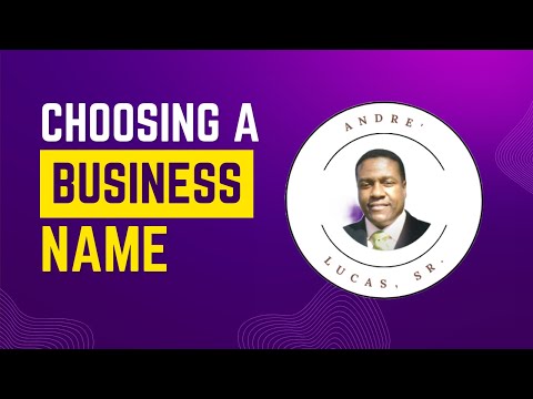 Choosing a Business Name: Tips and Tools, The Ultimate Guide