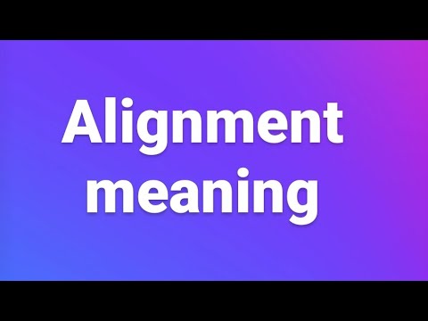 Alignment word meaning in english | definition and pronunciation of alignment word in english