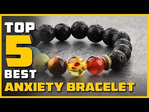 Best Anxiety Bracelets in 2023 - Top 5 Anxiety Bracelets Review