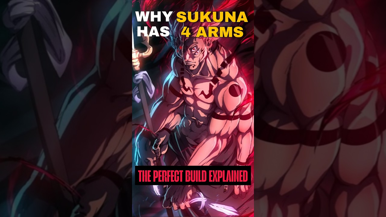 Why Sukuna Has 4 Arms & 2 Mouths!