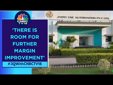 Orderbook Execution Has Begun, Expect To Improve Further: Jyoti CNC Automation | CNBC TV18