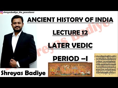 Later Vedic Period - Part 1 - Ancient History of India Video Lecture ...