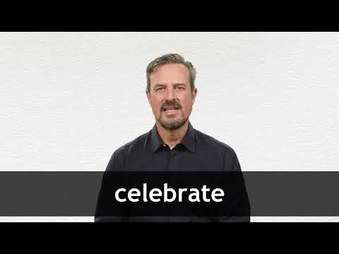 CELEBRATE 释义 | 柯林斯英语词典