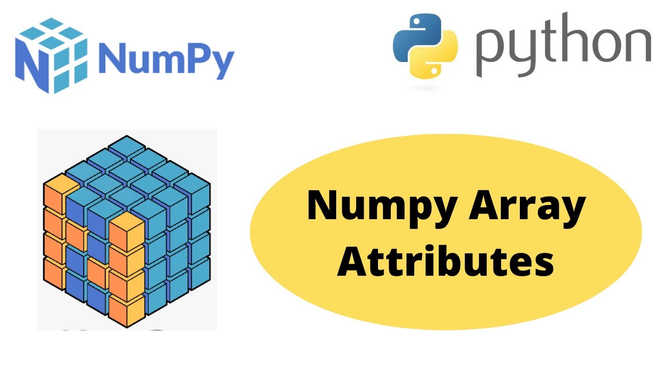 Numpy Array Attributes | Attributes of NumPy Array | Python Numpy Tutorial