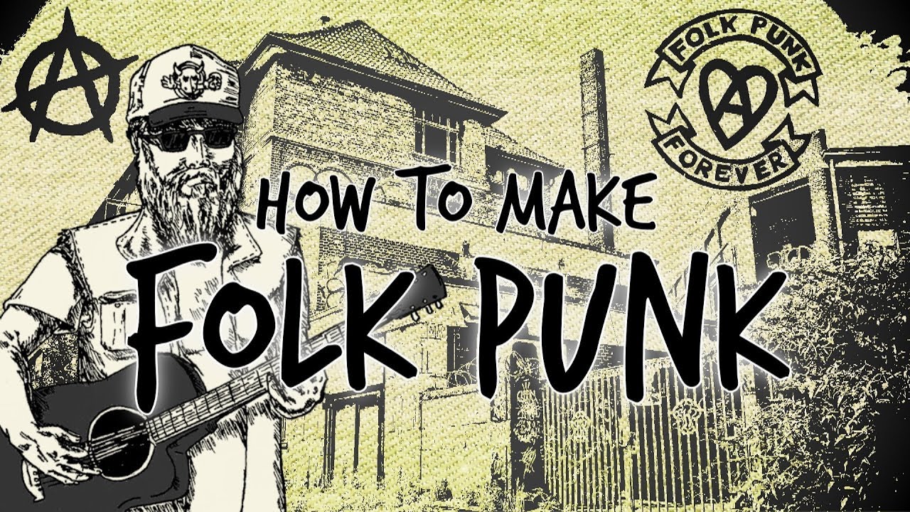 How to make Folk Punk