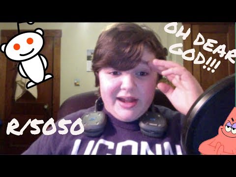 Reddit 50/50 #2