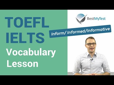 TOEFL & IELTS Vocabulary: inform, informed, informative