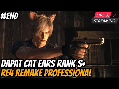 LEON S KENNEDY MENCARI TELINGA KUCING I RESIDENT EVIL 4 REMAKE #END
