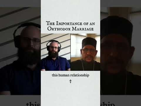The Importance of an Orthodox Marriage