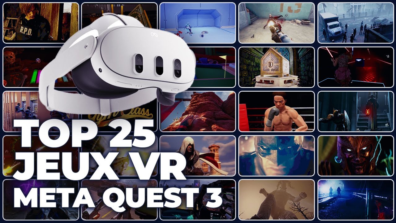 🔥🔥🔥 Top 25 des JEUX VR incontournables sur META QUEST 3 - 2025