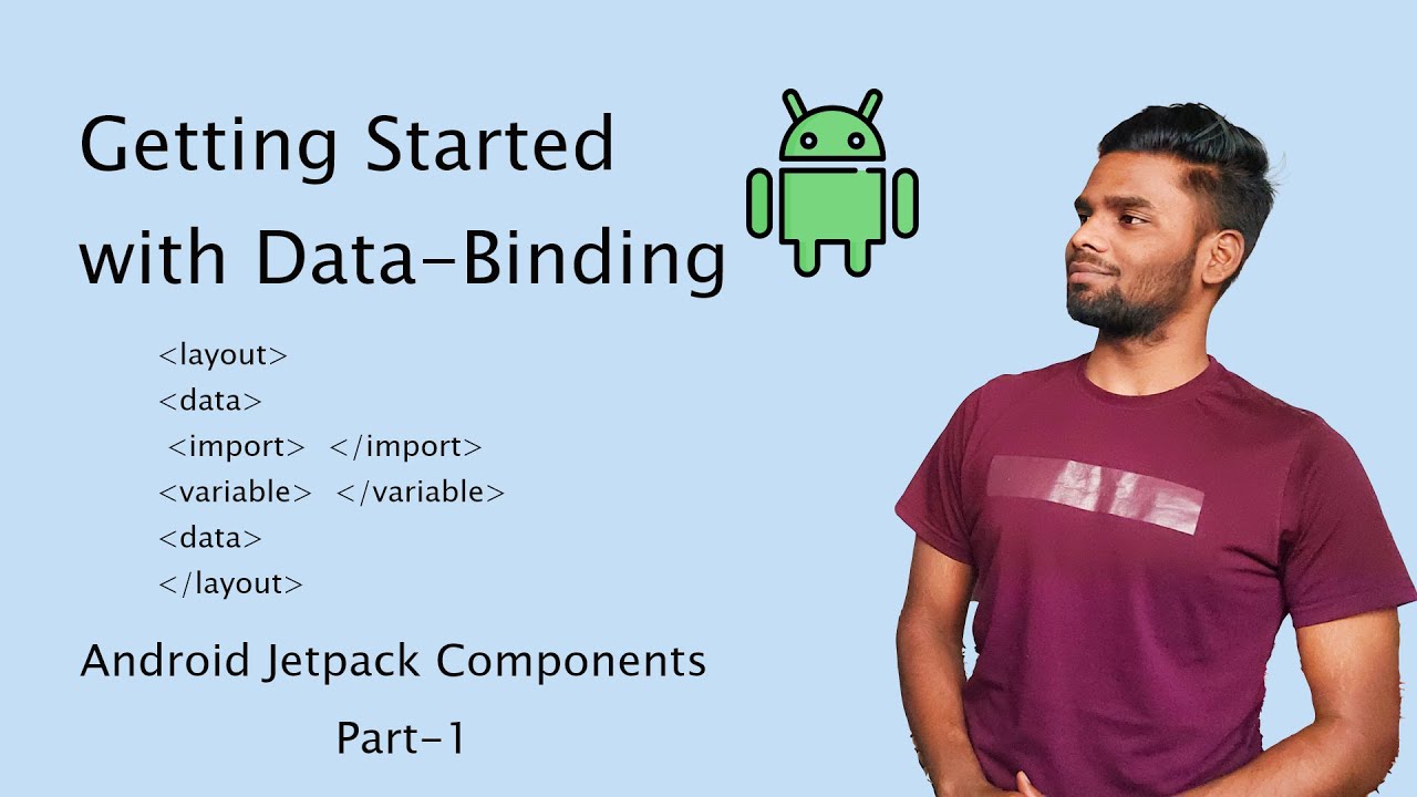 Getting started with Data-Binding in Android | Android Jetpack Components | Advanced Android  PART_1