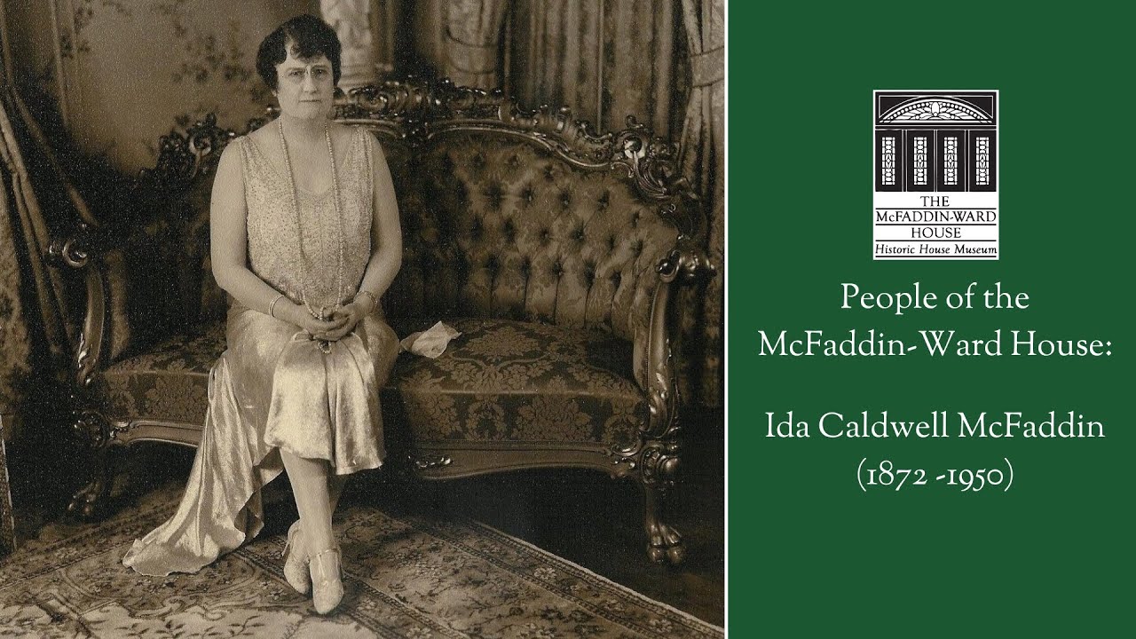 People of the McFaddin-Ward House | Ida Caldwell McFaddin