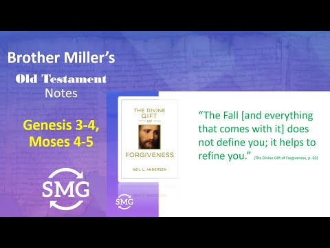 Genesis 3-4; Moses 4-5 « Brother Miller's Notes