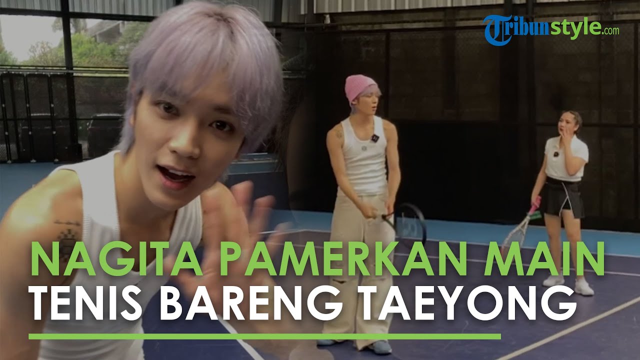 Boyong Taeyong NCT ke Rumah Andara, Nagita Slavina Pamerkan Momen Main Tenis Bareng sang Idol ...