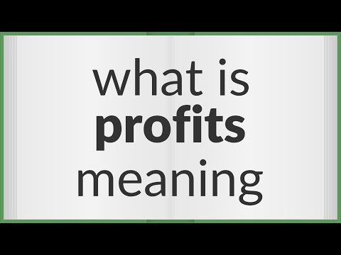 Profits | meaning of Profits