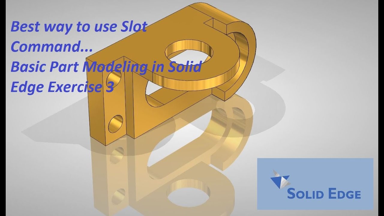 Solid Edge Part Modeling Basic Exercise 3 for Beginners