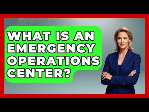 What Is An Emergency Operations Center? - Air Traffic Insider