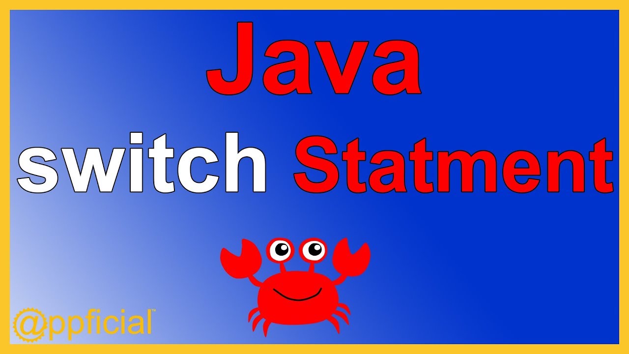 Java Switch Statement - Branching Structures Example  - Java Course - Appficial