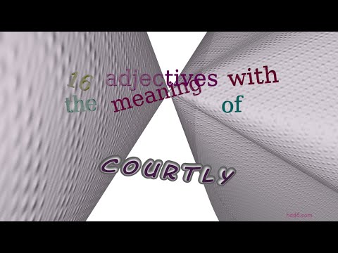 courtly - 18 adjectives which are synonyms to courtly (sentence examples)
